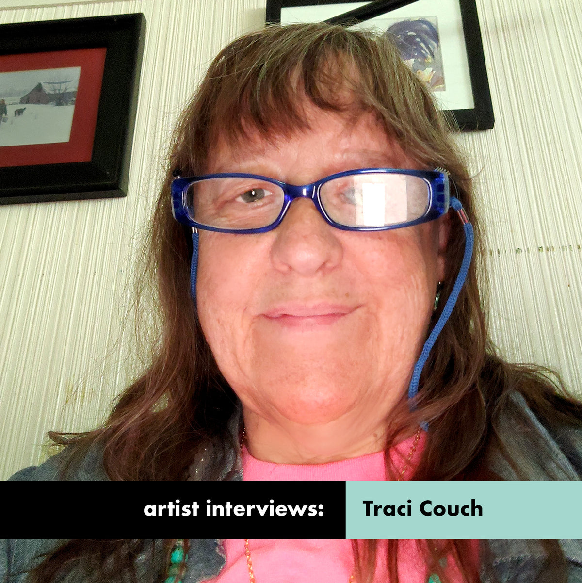 Artist Interviews: Traci Couch | Art Makes Us
